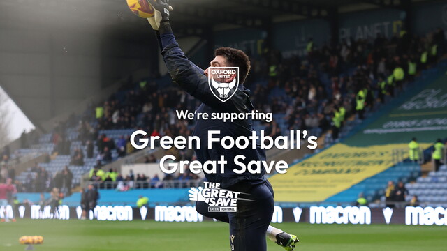 Oxford United Supports Green Football’s Great Save Initiative | Oxford ...
