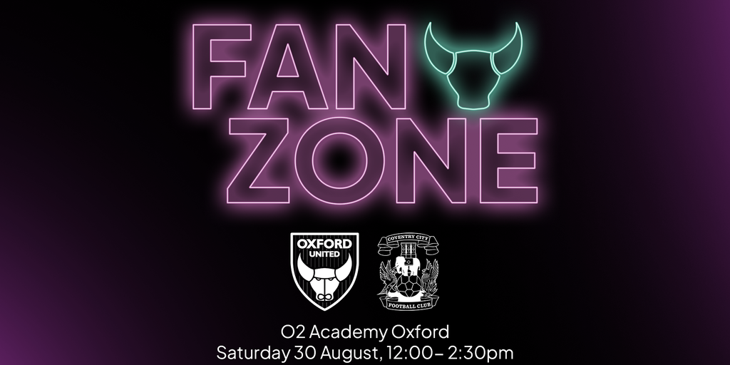 Brand New O2 Academy Fan Zone | Oxford United Football Club