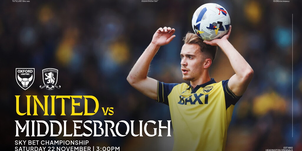 Oxford United vs Middlesbrough | Match Preview | Oxford United Football ...